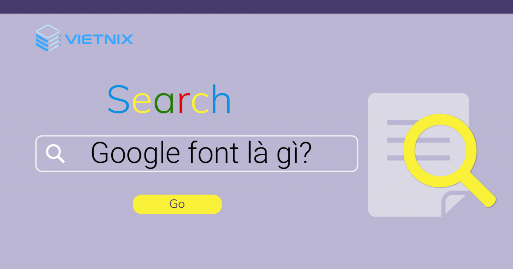 Google Font là gì? Cách triển khai Google Font trên Website