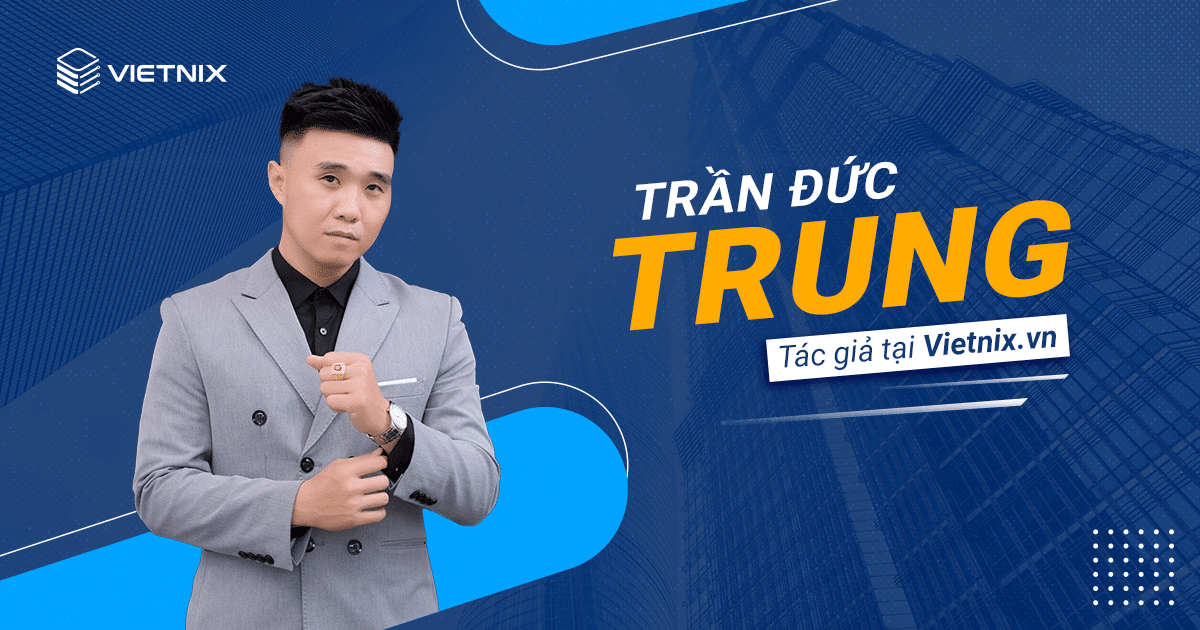Tác giả Trần Đức Trung - Vietnix