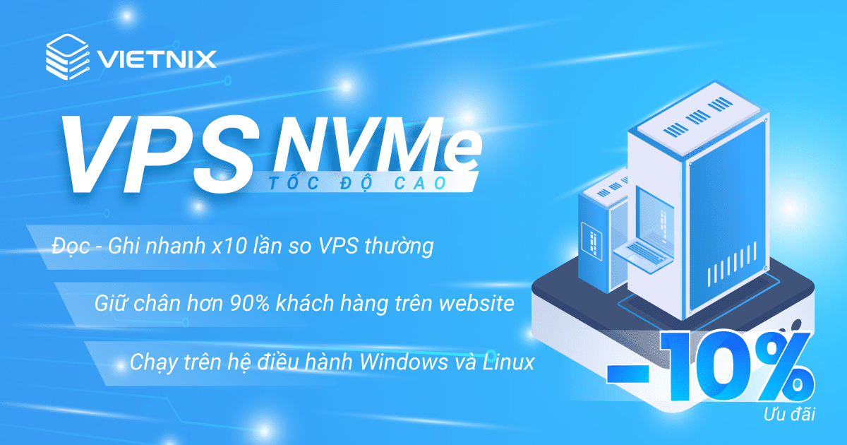 Thuê VPS NVMe Tốc Độ Cao - VPS Server #1 Việt Nam