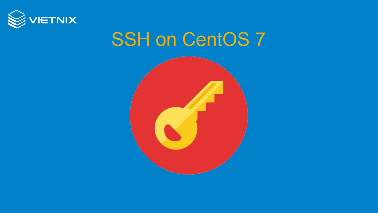 Hướng dẫn cách thiết lập khóa SSH trên CentOS 7