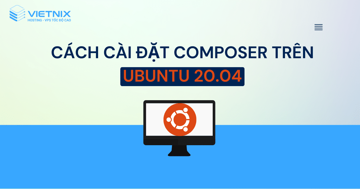 Cách cài đặt Composer trên Ubuntu 20.04
