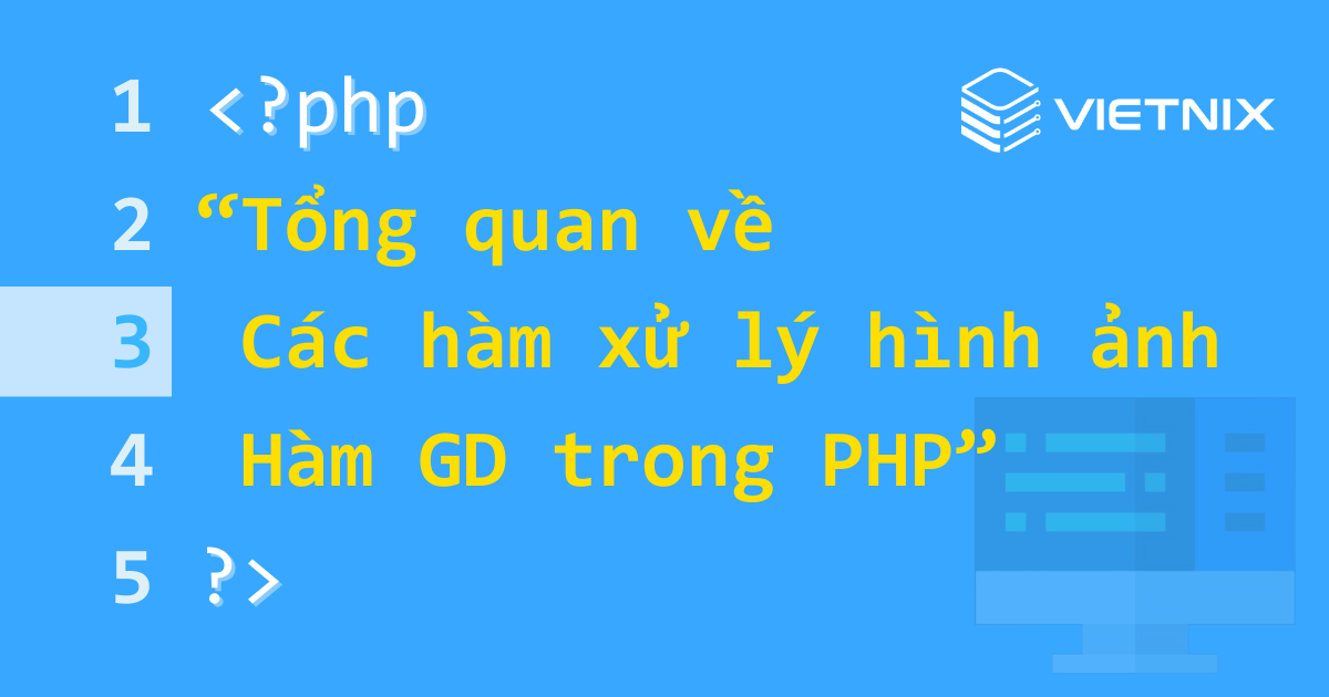 Tổng quan về các hàm GD và hàm xử lý hình ảnh trong PHP 2024
