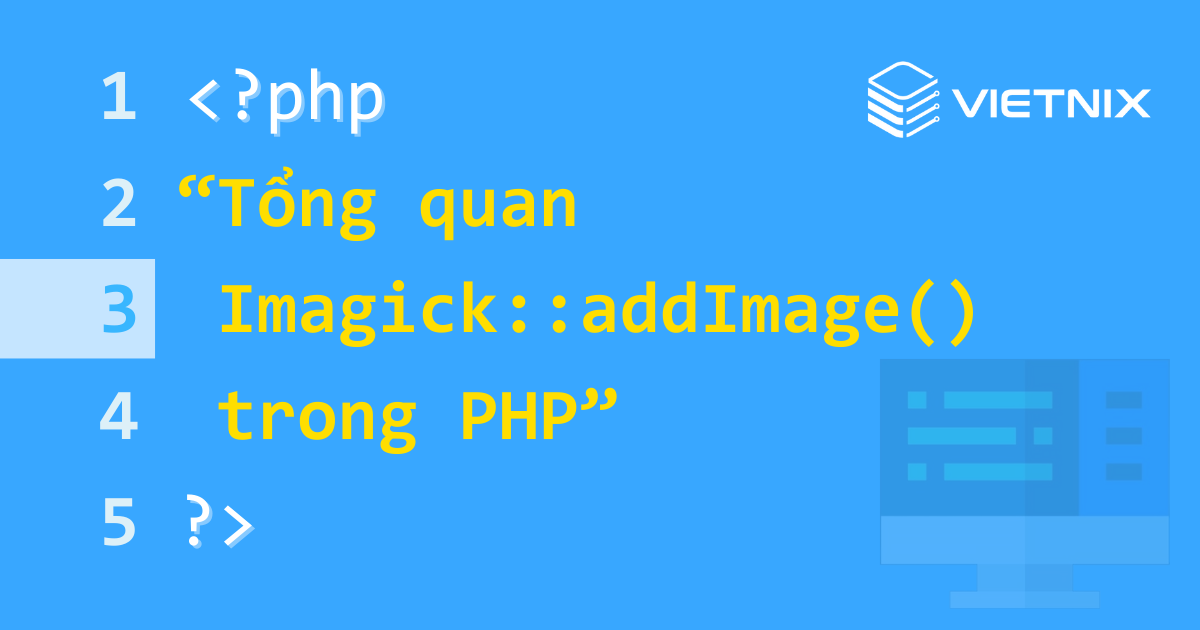 Tổng hợp kiến thức về Imagick::addImage() trong PHP