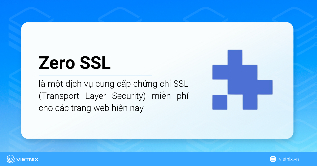 SSL Zero - Cài đặt SSL miễn phí với ZeroSSL an toàn 2024