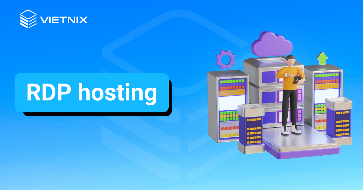 RDP hosting - Top 10 nhà cung cấp RDP hosting uy tín 2024